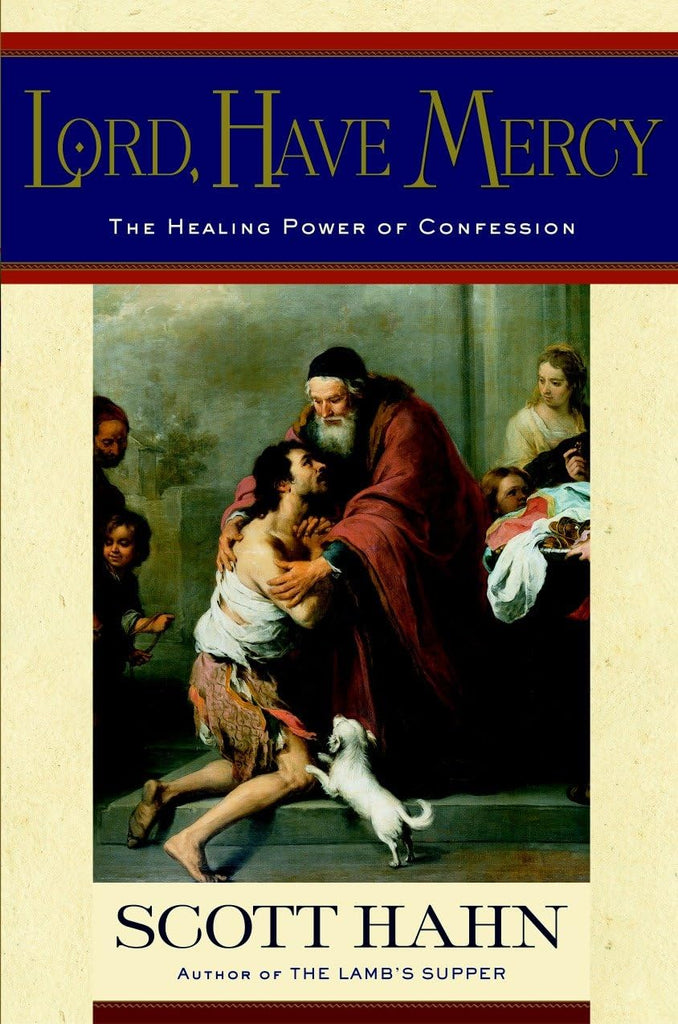 Lord, Have Mercy - the Healing Power of Confession – Veritas Catholic ...
