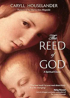 Reed of God – Veritas Catholic Books & Gifts
