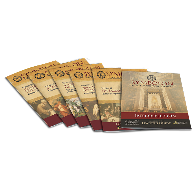 Symbolon: The Catholic Faith Explained - PART 2 - Leader Guide Augusti ...