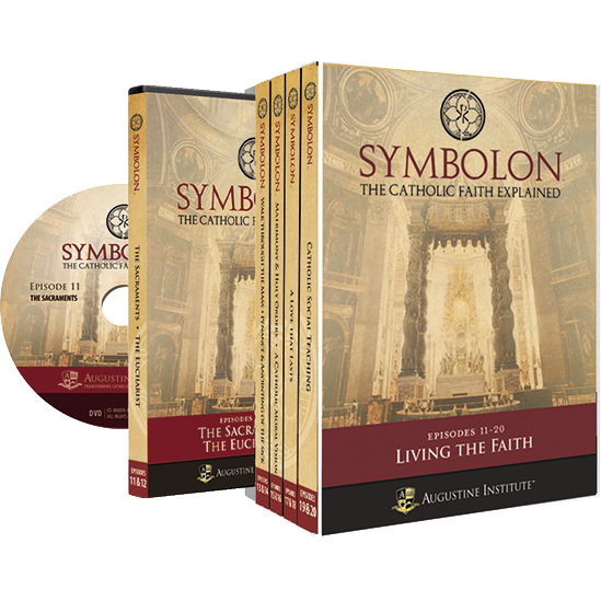 Symbolon: The Catholic Faith Explained - PART 2 - DVDs Augustine Insti ...